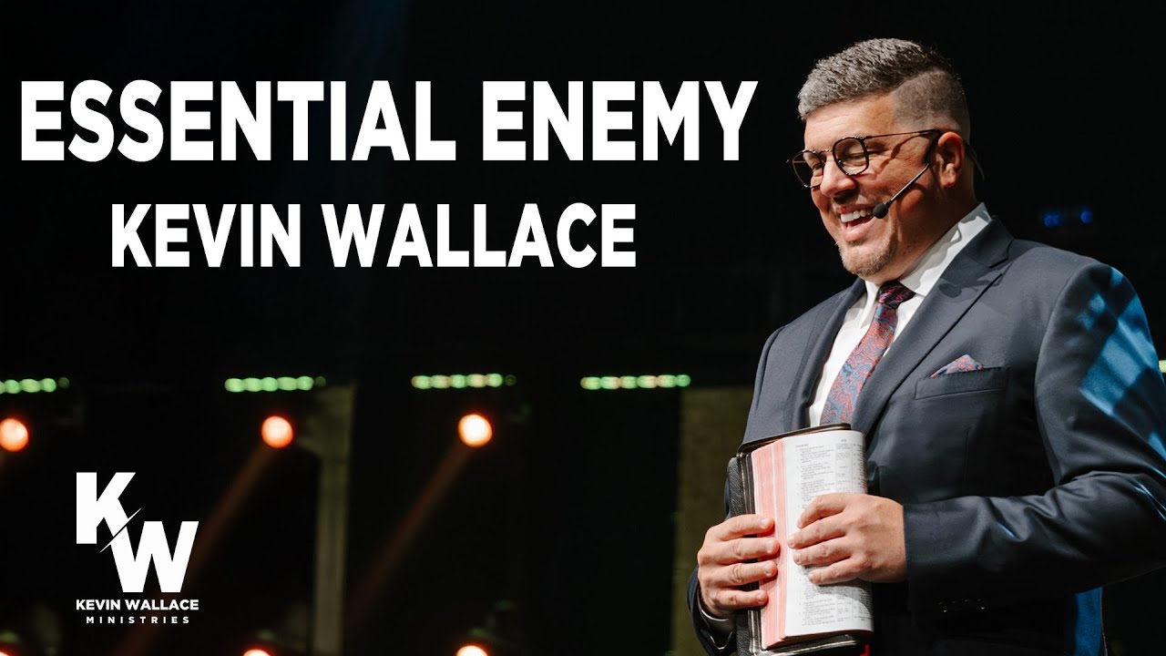 Essential Enemy | Kevin Wallace Ministries | @rttnchurch - YouTube