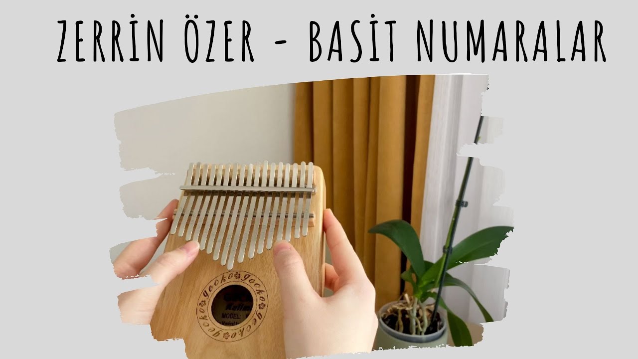 ZERRİN ÖZER - BASİT NUMARALAR 🎶 KALİMBA VE NOTALARI - YouTube