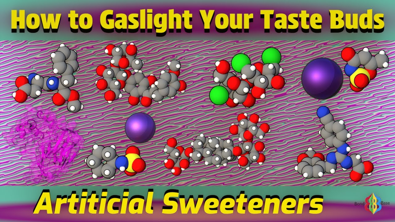 How to Gaslight Your Taste Buds | Artificial Sweeteners | Chemical ...
