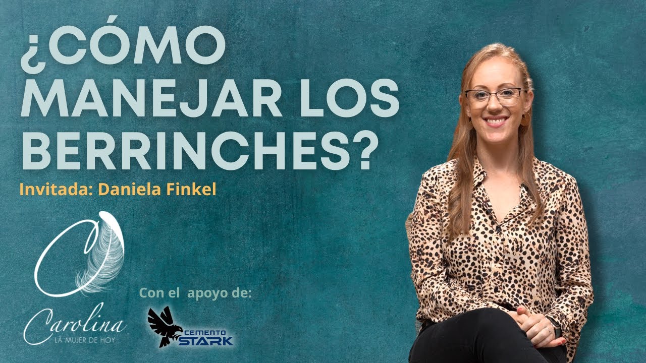 177. ¿Cómo manejar los berrinches? | Daniela Finkel - YouTube