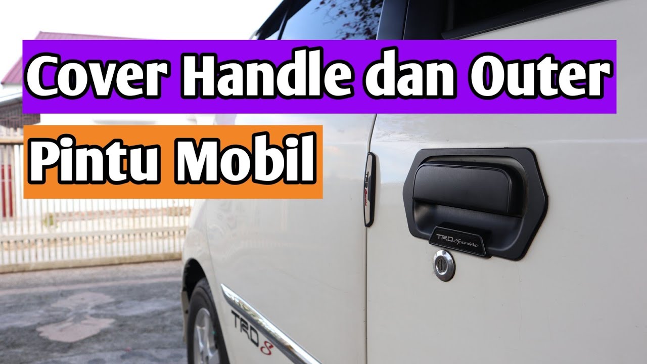 Tutorial Cara Memasang Cover Outer dan Handle Pintu Mobil Toyota Agya ...