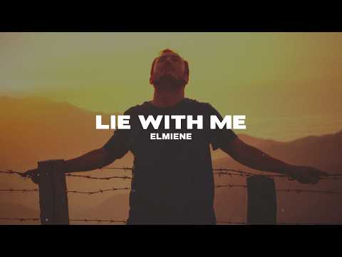 Elmiene - Lie With Me (Lyrics)