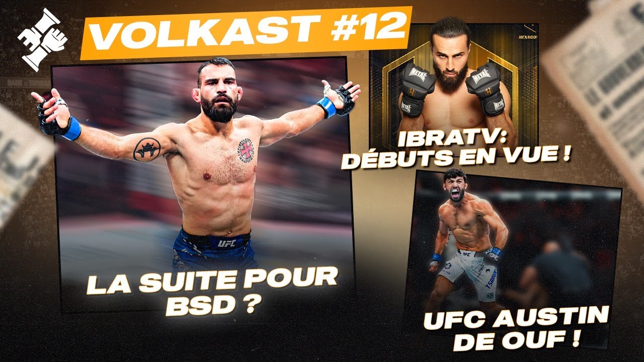Les débuts pro d'IbraTV ! Quelle suite pour BSD ? Le debrief de l'UFC ...