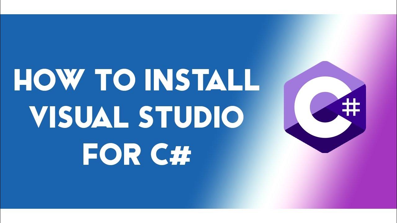 Learning C# (0) | How to install Visual Studio + How to set up C# - YouTube