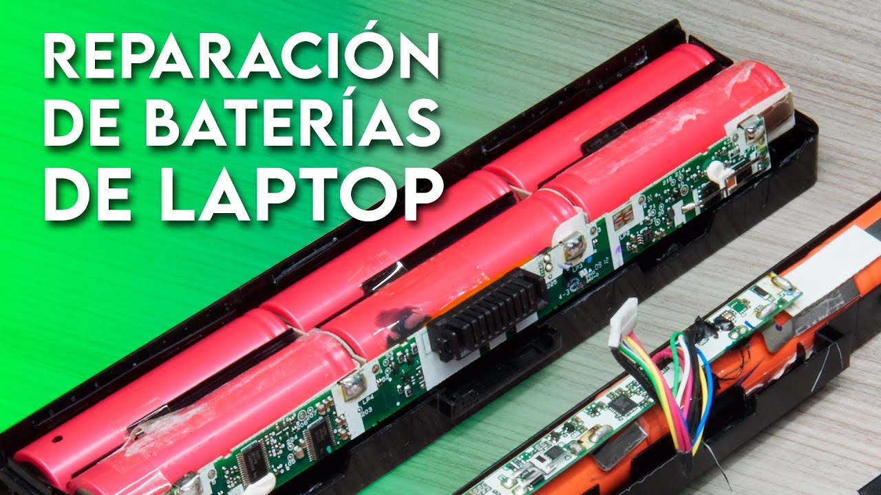 ¿Se pueden REPARAR las BATERÍAS de LAPTOP? La VERDAD detrás del MITO ...