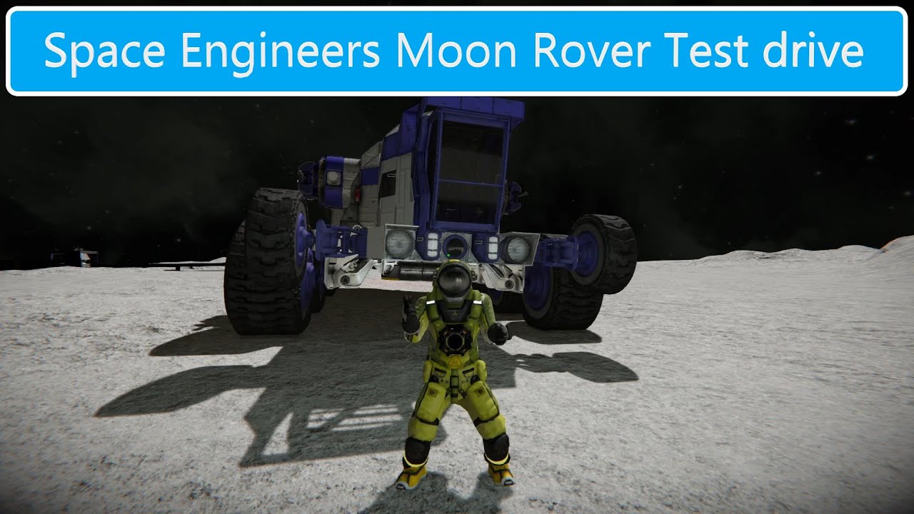 Space Engineers Moon Rover test drive - YouTube