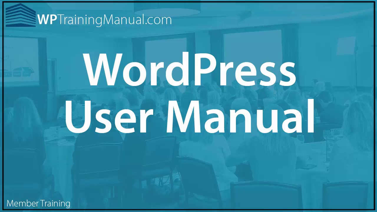 WordPress User Manual - WPTrainingManual.com - YouTube