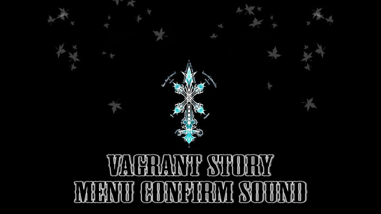 Vagrant Story - Menu Confirm Sound Effect - YouTube