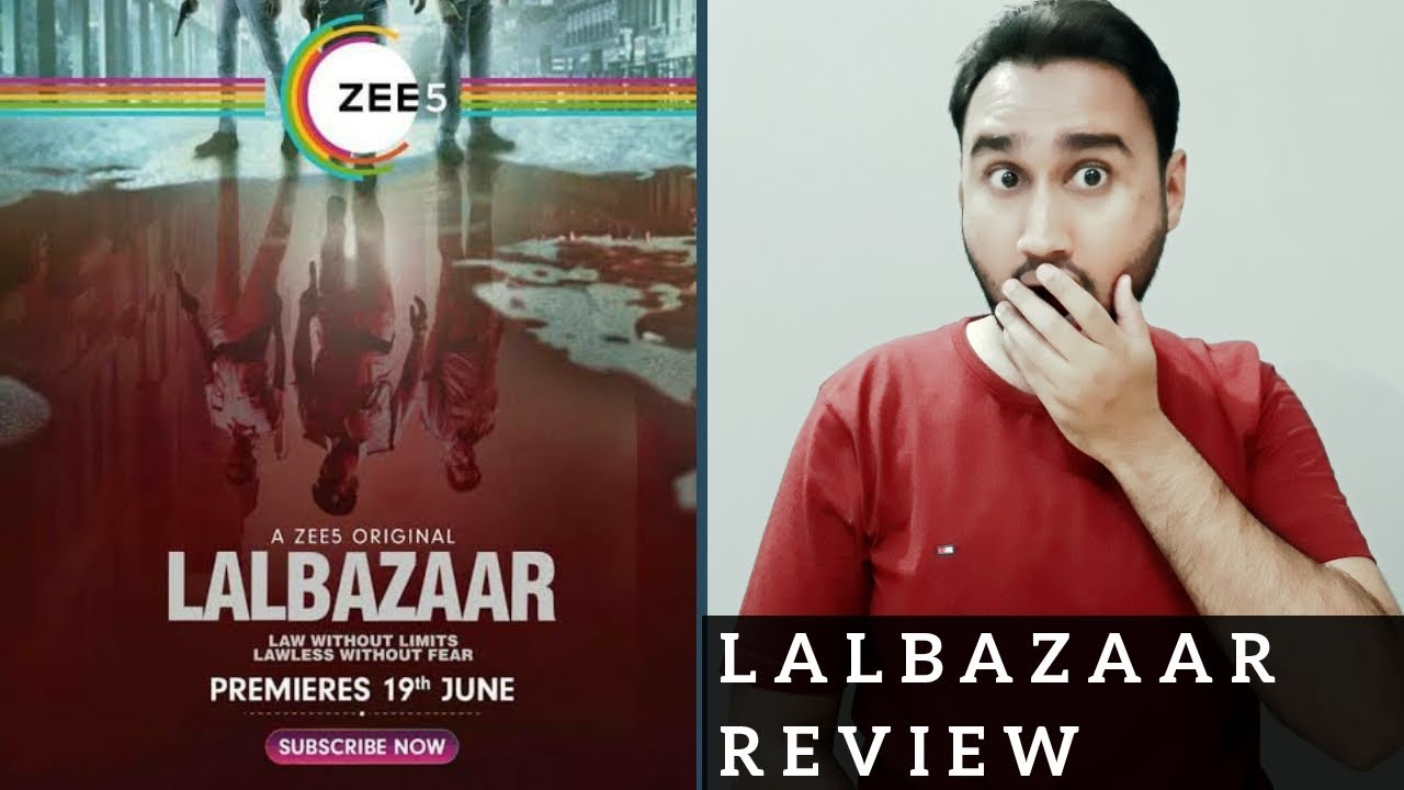 Lalbazaar Review ZEE5 Original Series Lalbazaar Faheem Taj YouTube lalbazaar-review-zee5-original-series-lalbazaar-faheem-taj-youtube