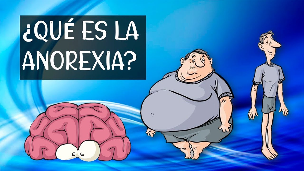 ¿qué Es La Anorexia Causas Signos Síntomas Y Tratamiento De Este