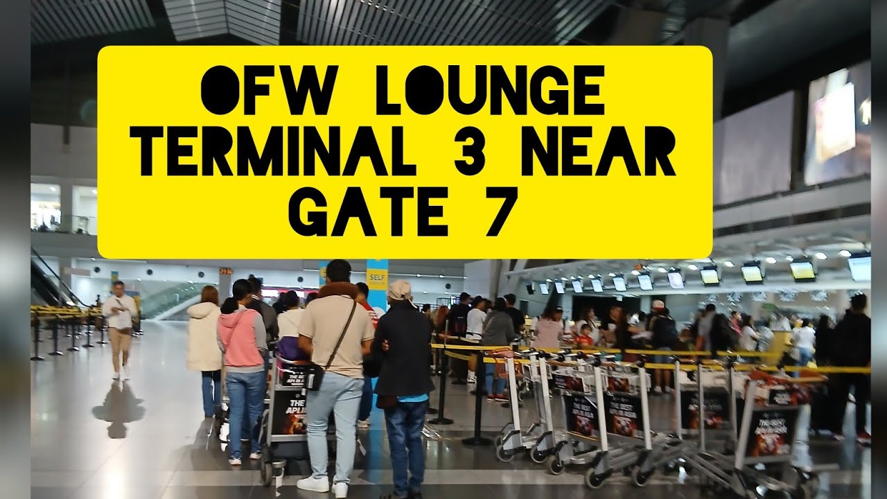 OFW LOUNGE NAIA TERMINAL 3 NEAR GATE 7 - YouTube