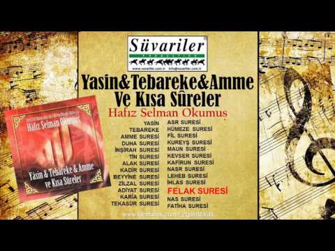 HAFIZ SELMAN OKUMUŞ - FELAK SURESİ