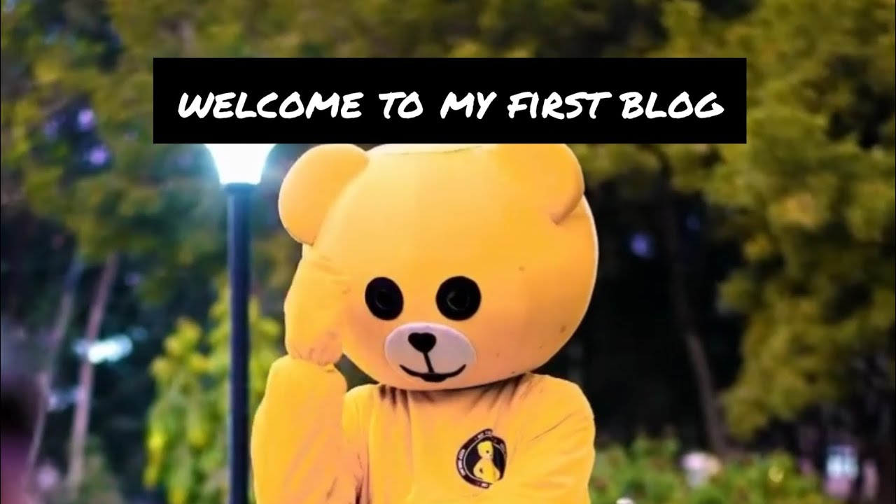 welcome to my first blog - YouTube