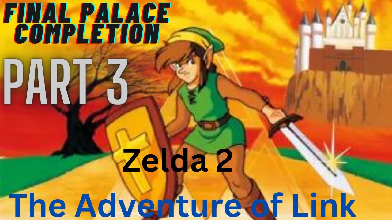 Zelda 2 The Adventures of Link... Final Palace Completion. MUST WATCH # ...