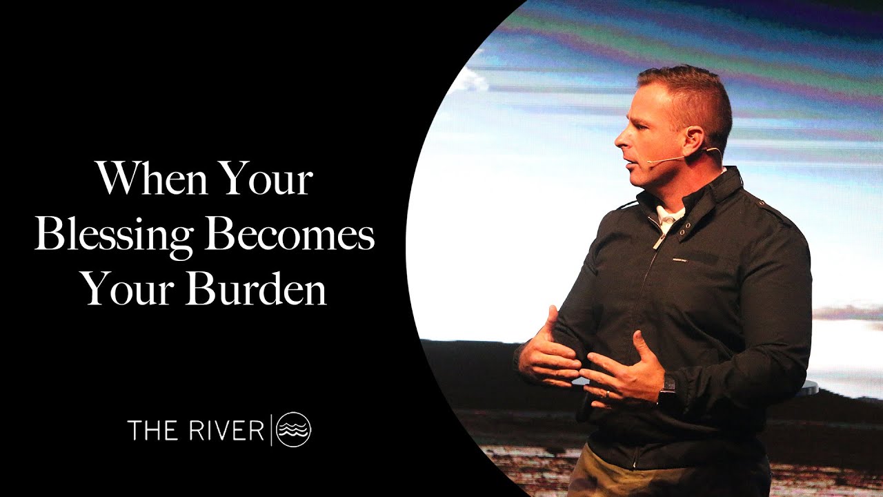 When Your Blessing Becomes Your Burden - YouTube