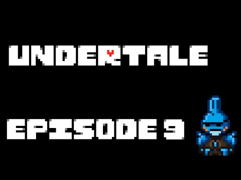 Undertale Playthrough Ep 9: Cooking With a Killer Robot - YouTube