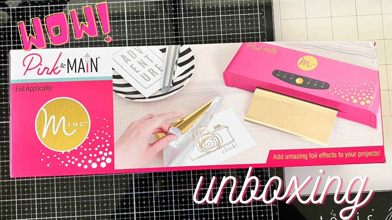 Pink & Main Minc Foil Applicator Unboxing - YouTube