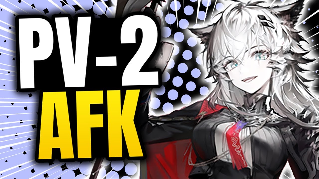 [Arknights] PV-2 AFK | 1 Operator - YouTube