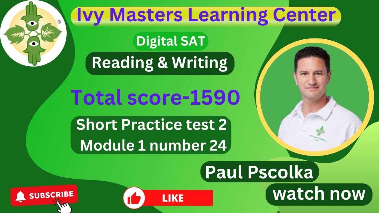 Digital SAT practice test 2 module 1 number 24 short reading and ...
