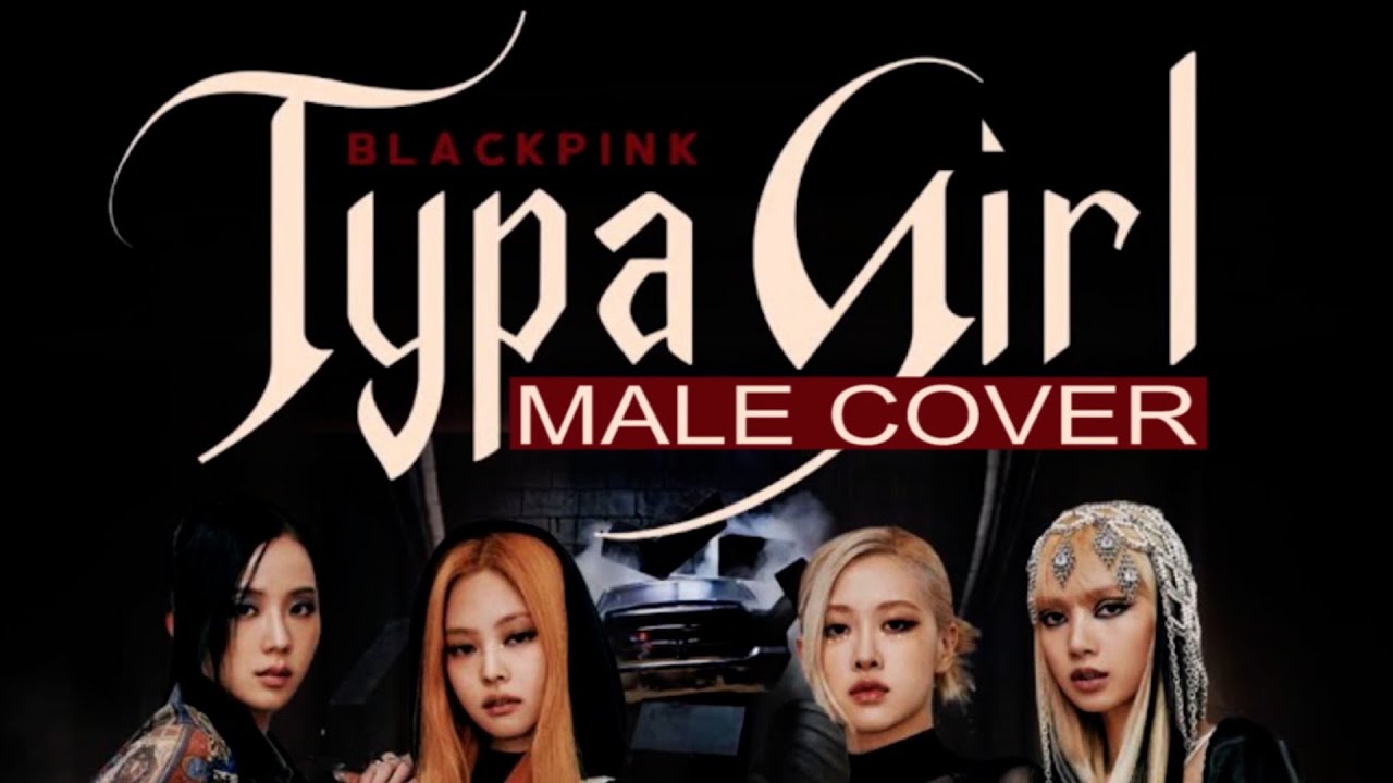 BLACKPINK - Typa Girl (cover) - YouTube