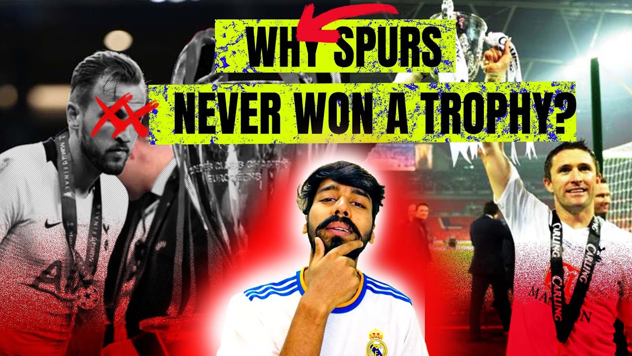 Why TOTTENHAM SPURS Never Won a trophy ? Divyansh - YouTube