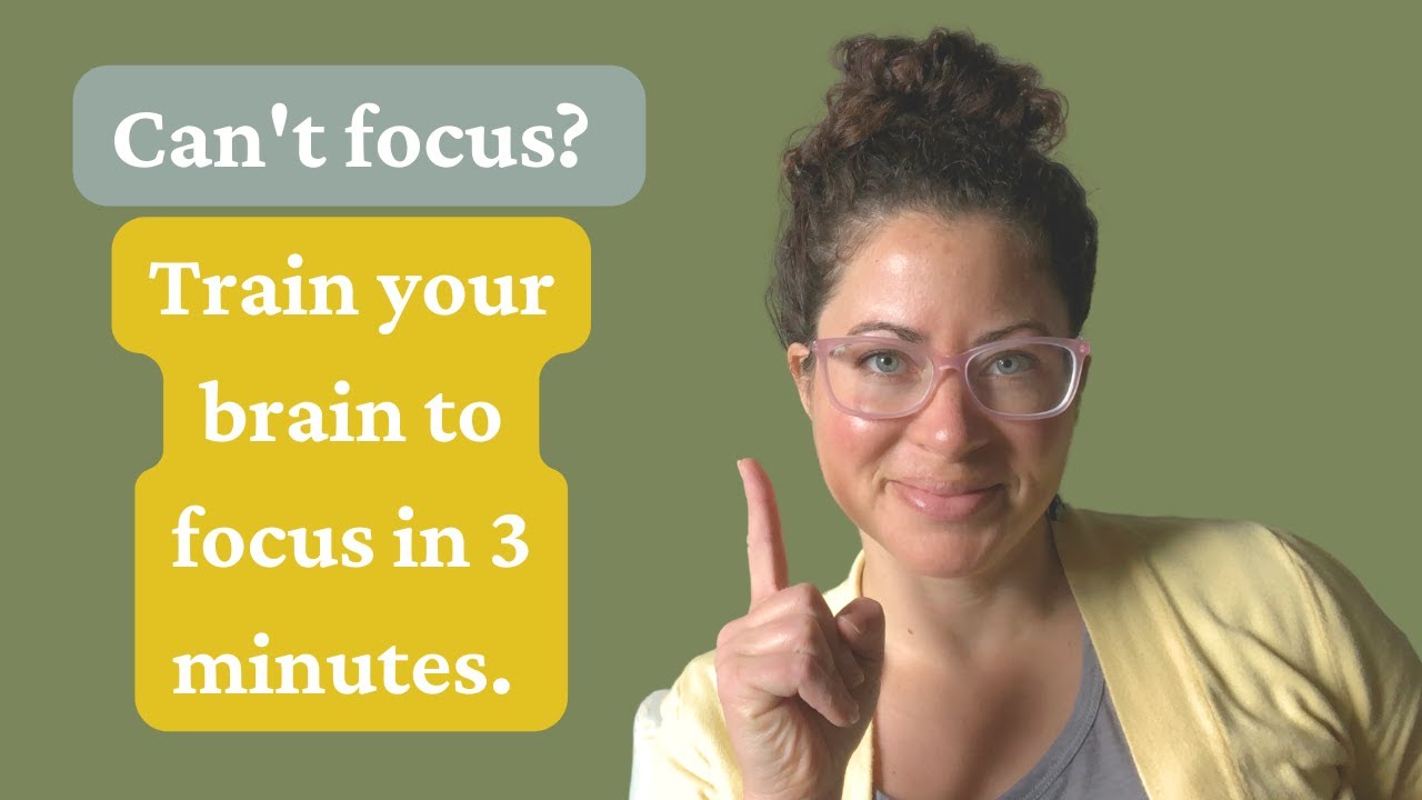 Train Your Brain to Calm Down and Focus in 3 Minutes - YouTube
