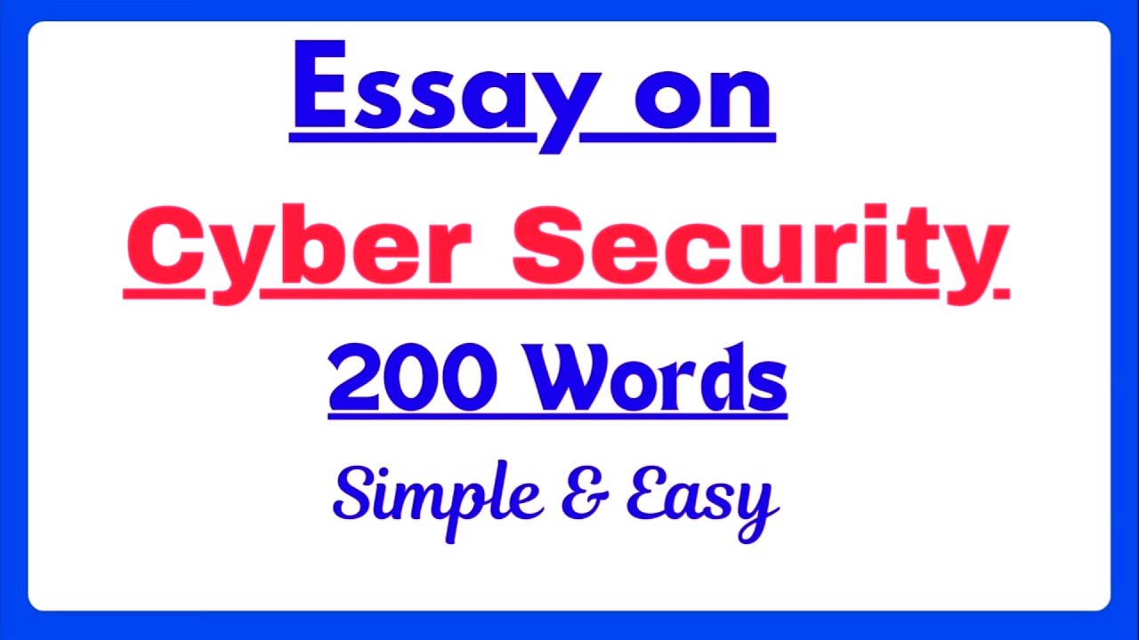 Write an Essay on Cybersecurity in 200 Words | Cyber Security Essay ...