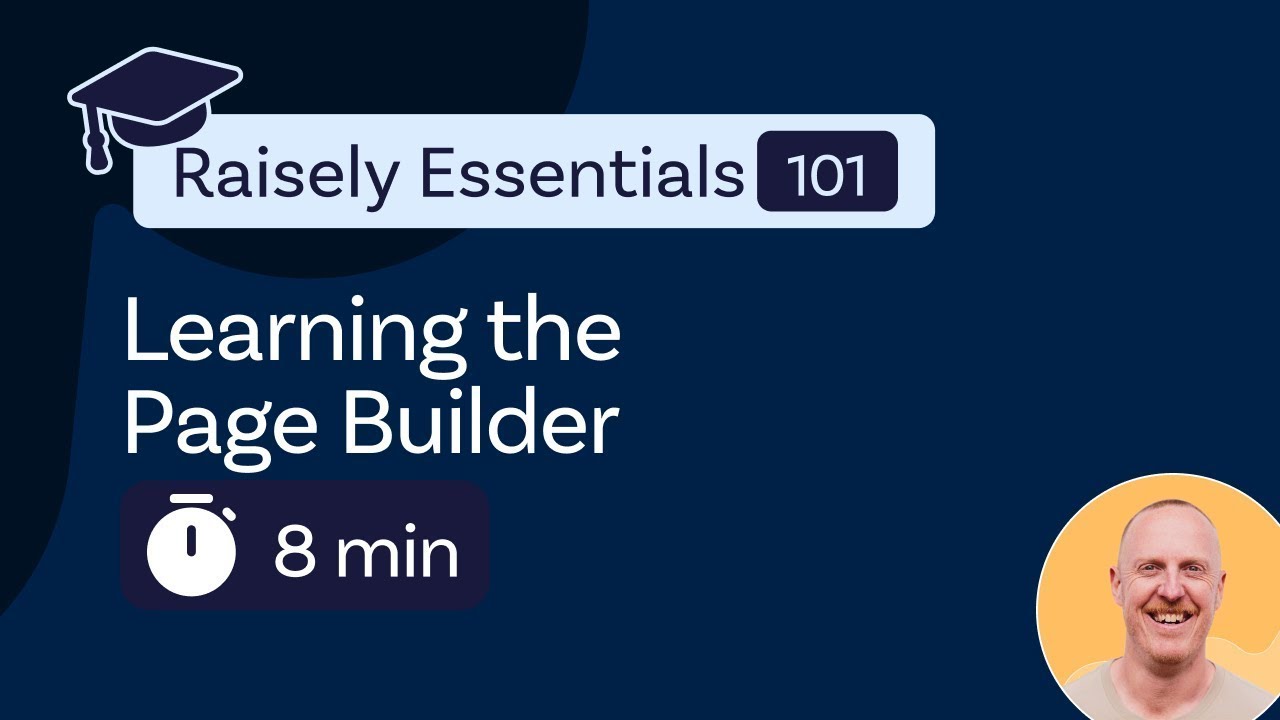 101 Raisely Essentials • 4 • Learning the Page Builder - YouTube