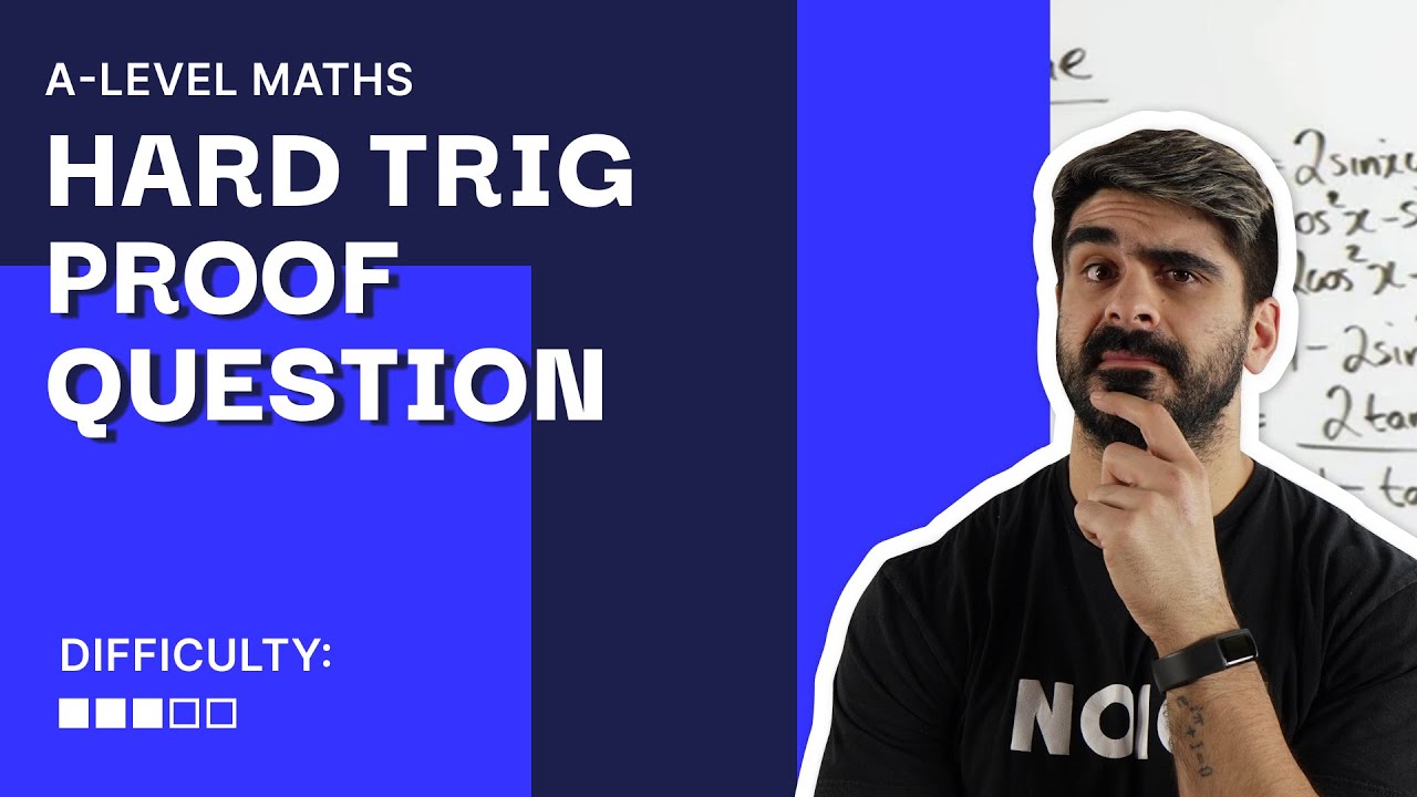 Hard Trigonometric Proof Question | A-Level Mathematics - YouTube