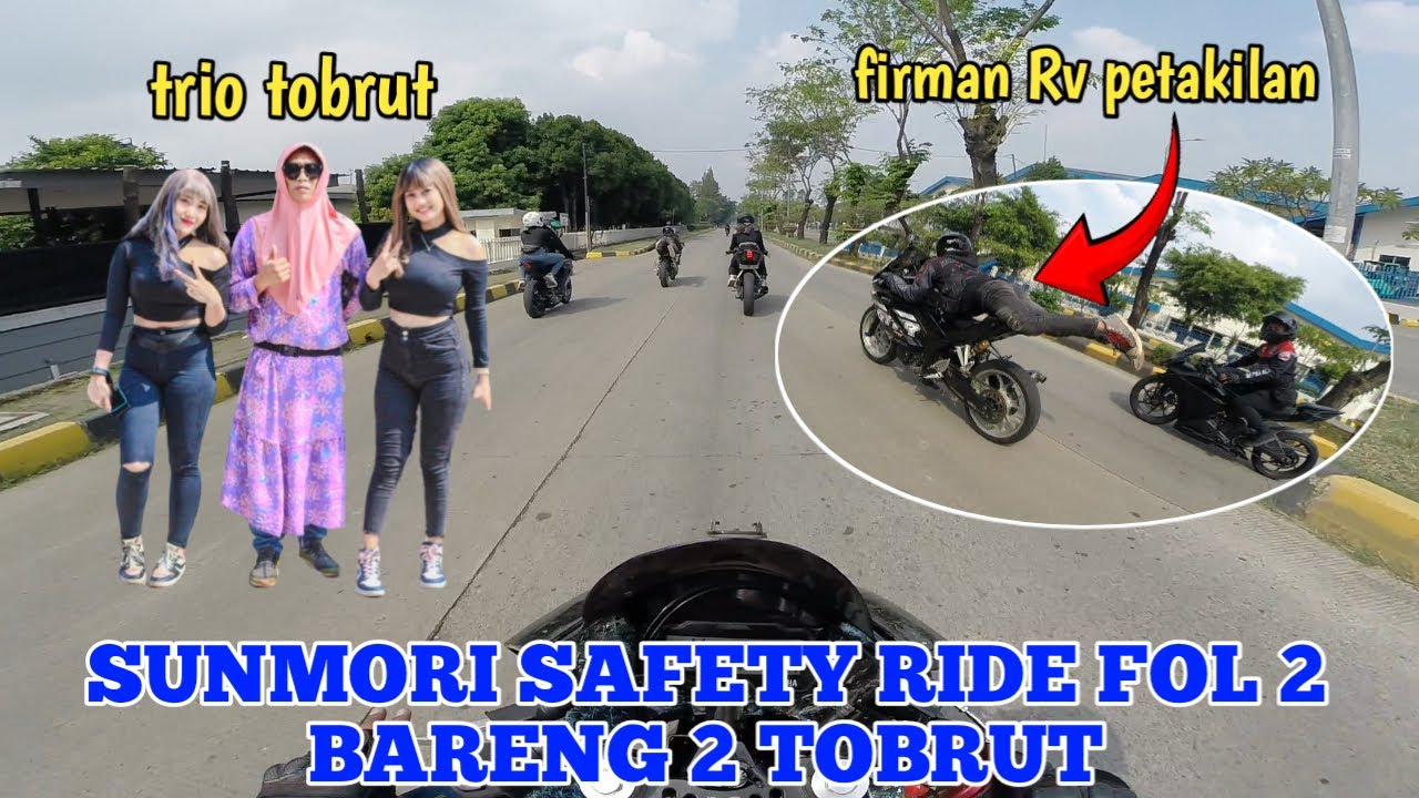 SUNMORI SAFETY RIDE FOL 2 || BARENG 2 TOBRUT ‼️ - YouTube