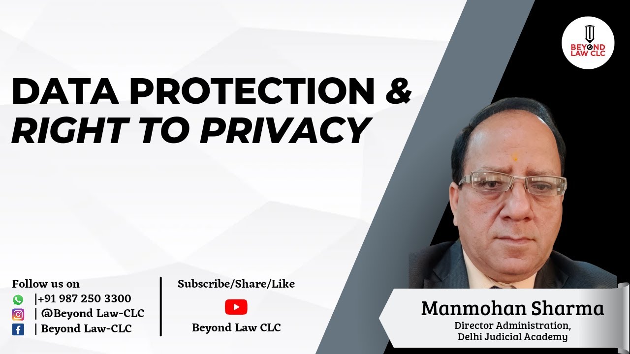 Data Protection and Right To Privacy Manmohan Sharma Director ...