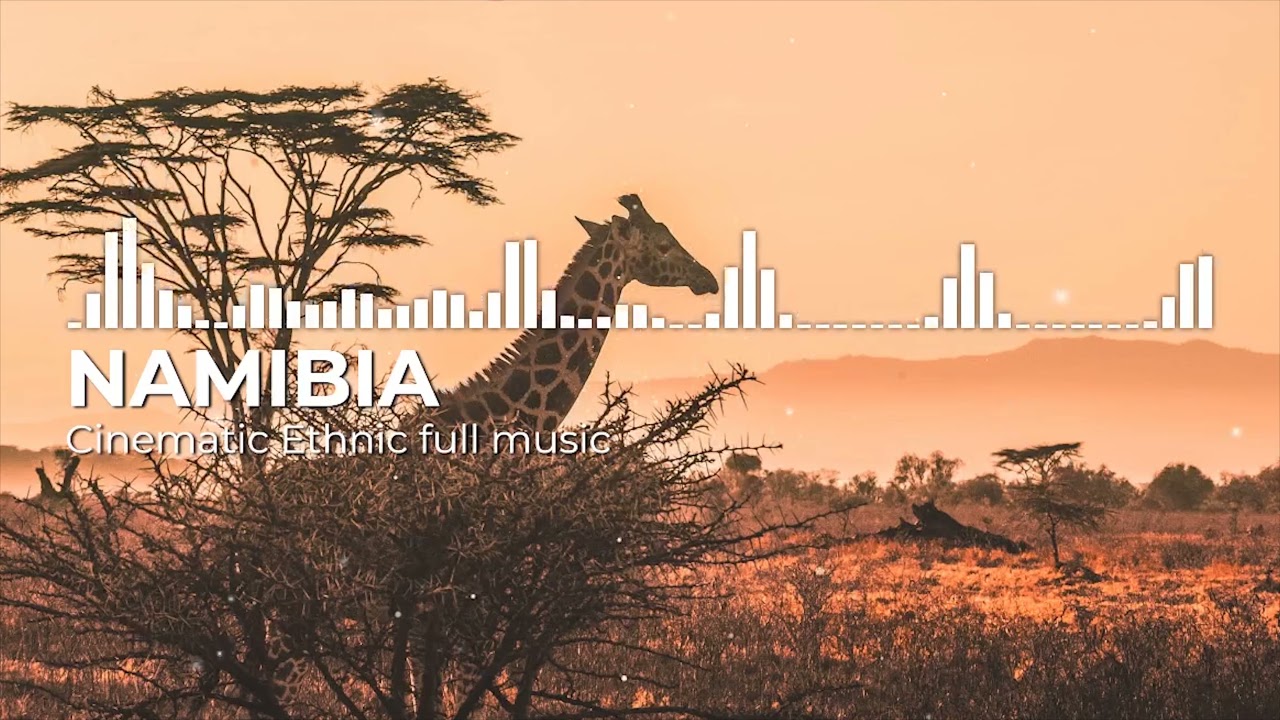CInematic Ethnic full music NAMIBIA (Music No Copyright) - YouTube