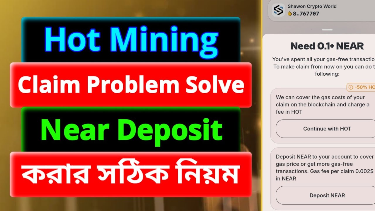Hot mining hot coin claim problem solution | Near Deposit Korbo kivabe | Hot coin Listing - YouTube