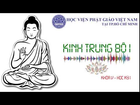 ĐTTX Bài 07 – Kinh Gopaka Moggallana