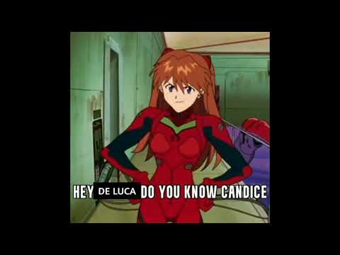 Hey De Luca do you know Candice?