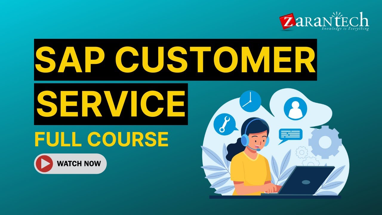 Sap Customer Service Full Course Zarantech Youtube