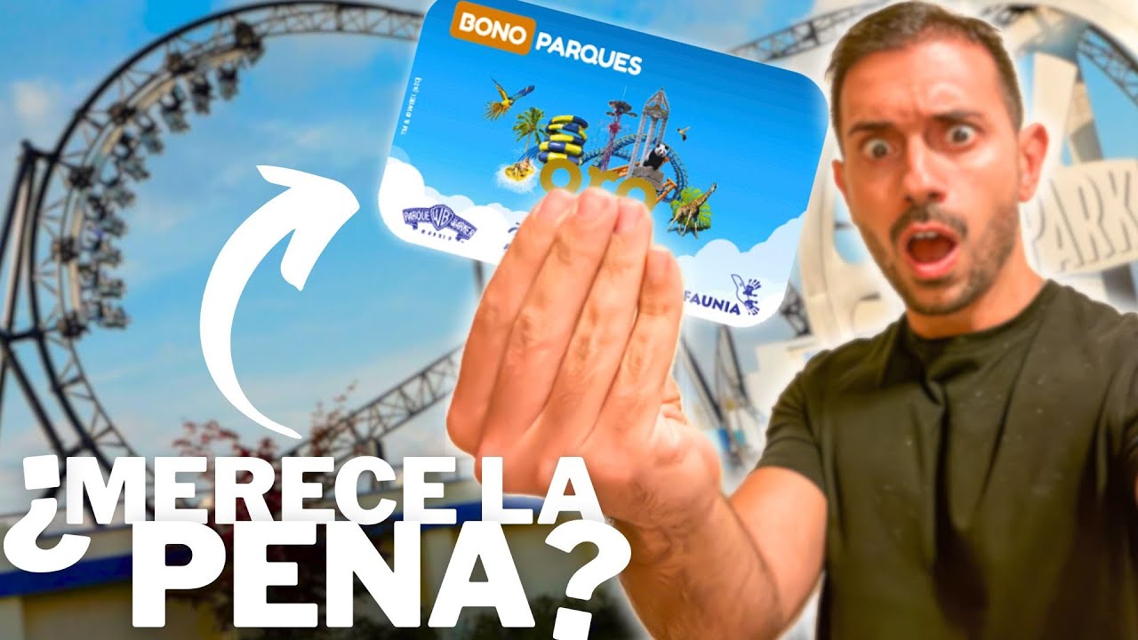 🤑 BONO PARQUES 2026: Precios, Variedades y Consejos - YouTube