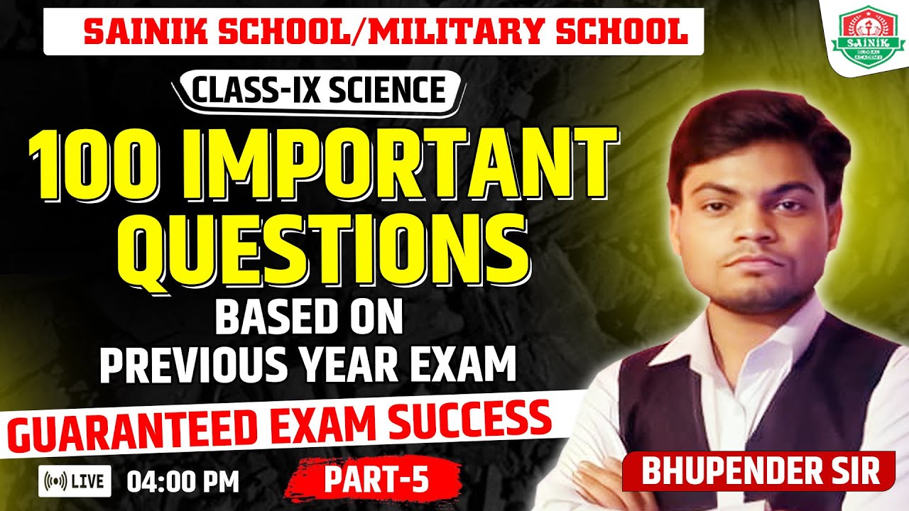 100 Important Question | Based on PYQ | Class IX Science I Military ...
