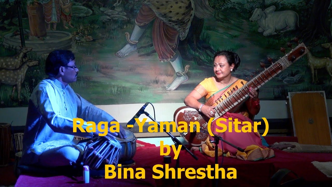 Live concert Bina Shrestha (Sitar) / Rabin Lal Shrestha / Raga - Yaman ...