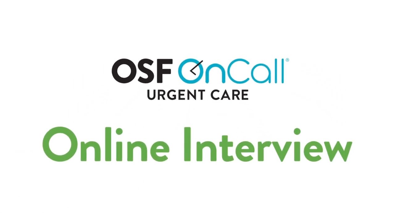 What to expect at your online interview | OSF OnCall Urgent Care - YouTube