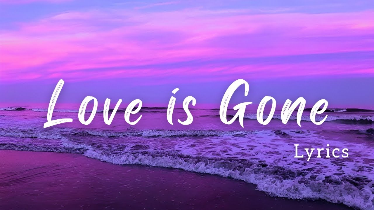 "Love Is Gone (Lyrics) | Aesthetic Purple Sunset Lyric Video" | The ...