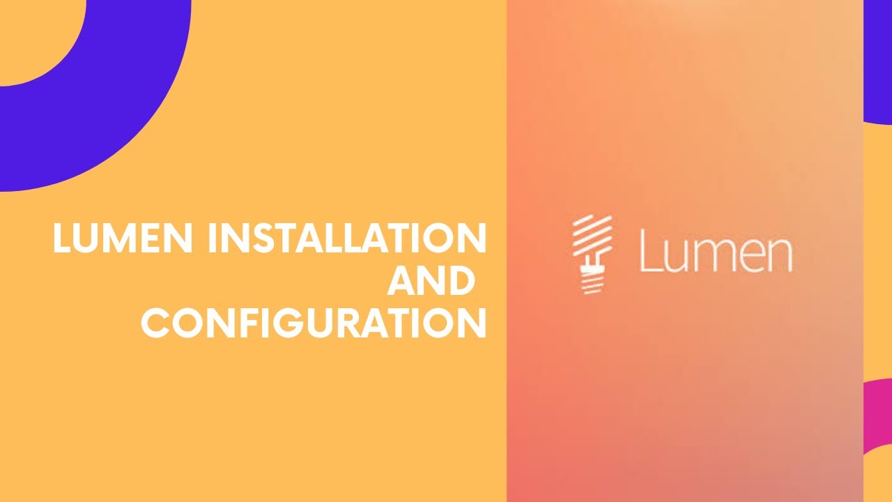 Lumen Installation and Configuration - YouTube