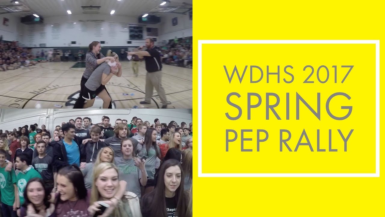 2017 WDHS Spring Pep Rally - YouTube