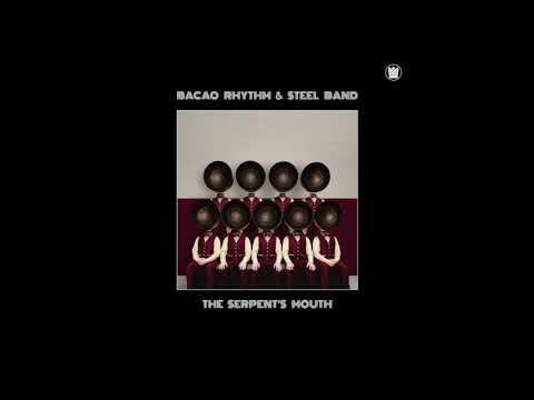 Bacao Rhythm & Steel Band - The Serpent's Mouth