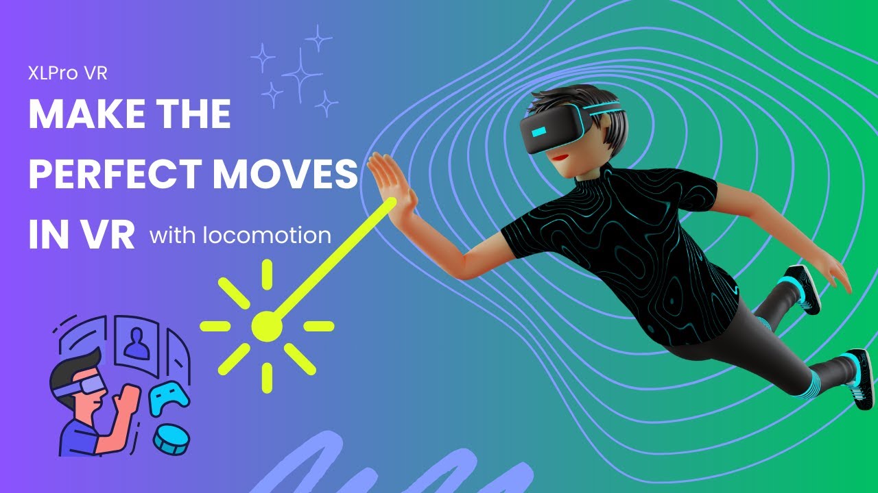 Locomotion Types in VR: Choose the Perfect One for your Next Project ...