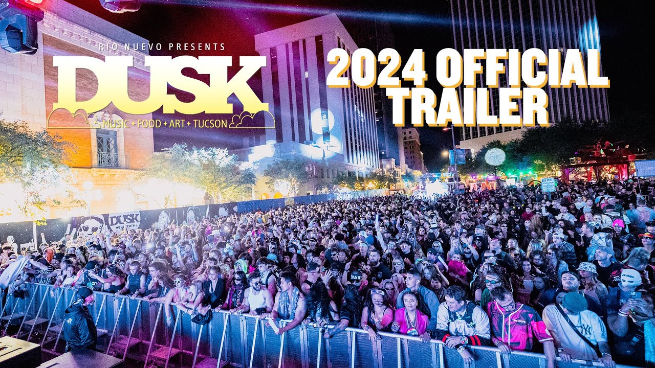 DUSK Music Festival 2024 - Official Lineup Trailer (Tucson, AZ) - YouTube