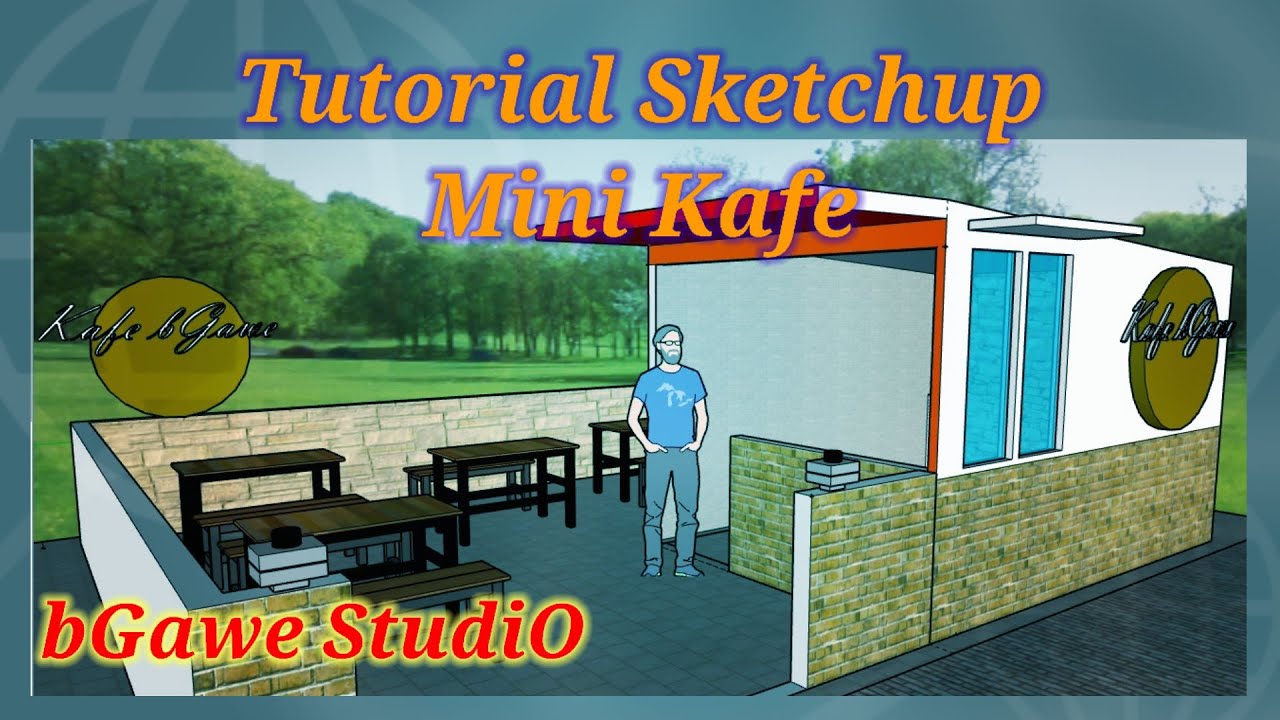 Tutorial Desain Pemula Sketchup Mini Kafe warung kopi - YouTube