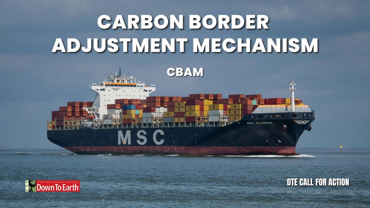 Call For Action| What is CBAM? And why does it matter? - YouTube
