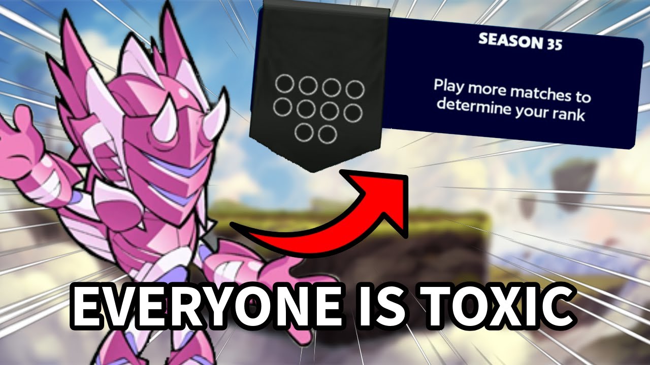 Brawlhalla RANKED PLACEMENTS Are TOXIC... - YouTube
