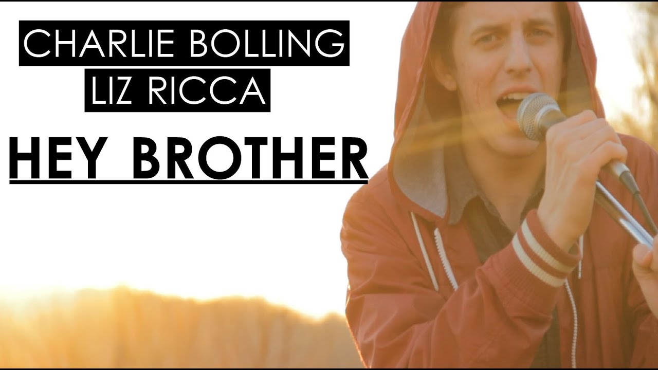 Hey Brother feat - Charlie Bolling & Liz Ricca (Avicii cover) - YouTube